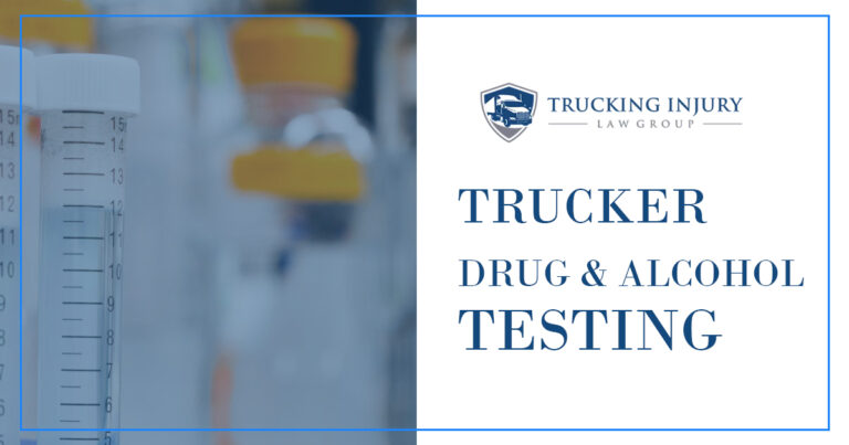 Drug & Alcohol Testing for Truck Drivers - Trucking Injury Law Group
